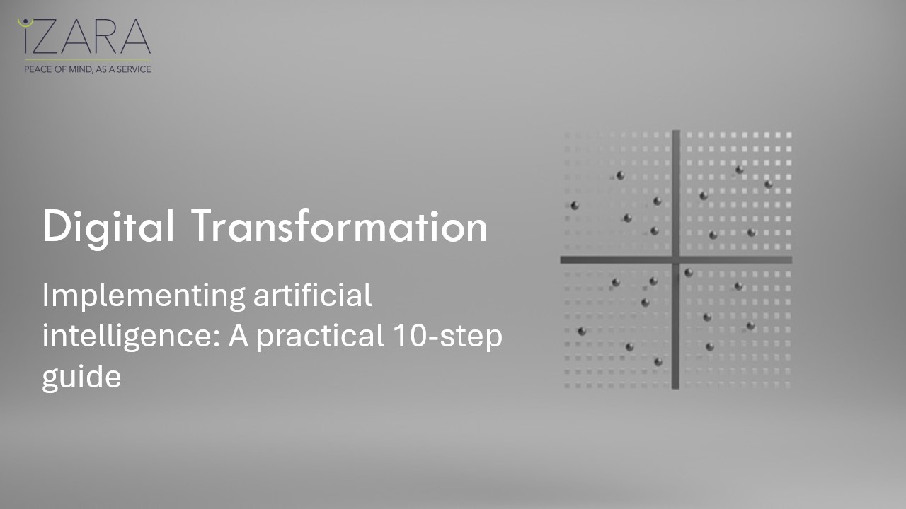 Implementing Artificial Intelligence: A Practical 10-step Guide